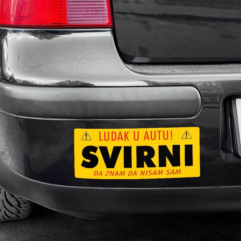 Svirni da znam da nisam sam - Auto Stiker - Bazzinga Shop
