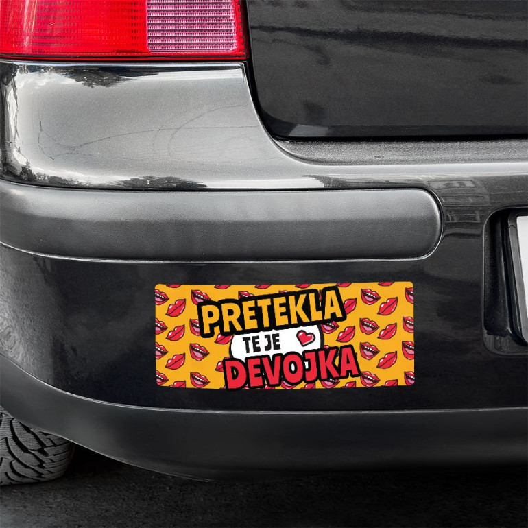 Pretekla te je devojka - Auto Stiker - Bazzinga Shop